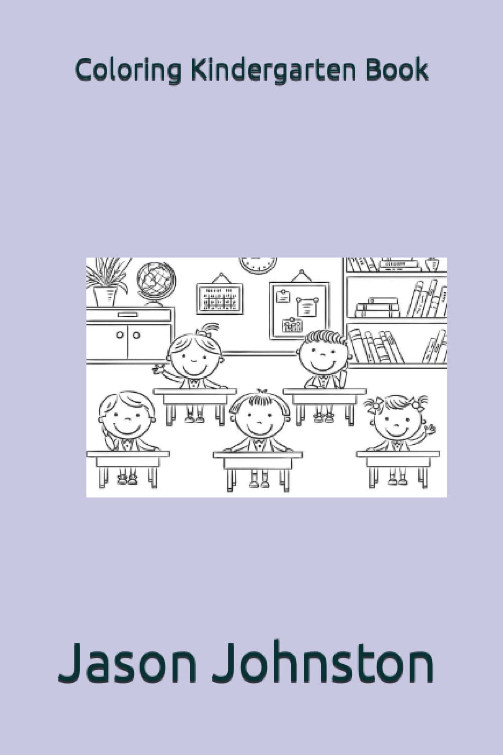 Coloring Kindergarten Book by Jason Johnston | Goodreads