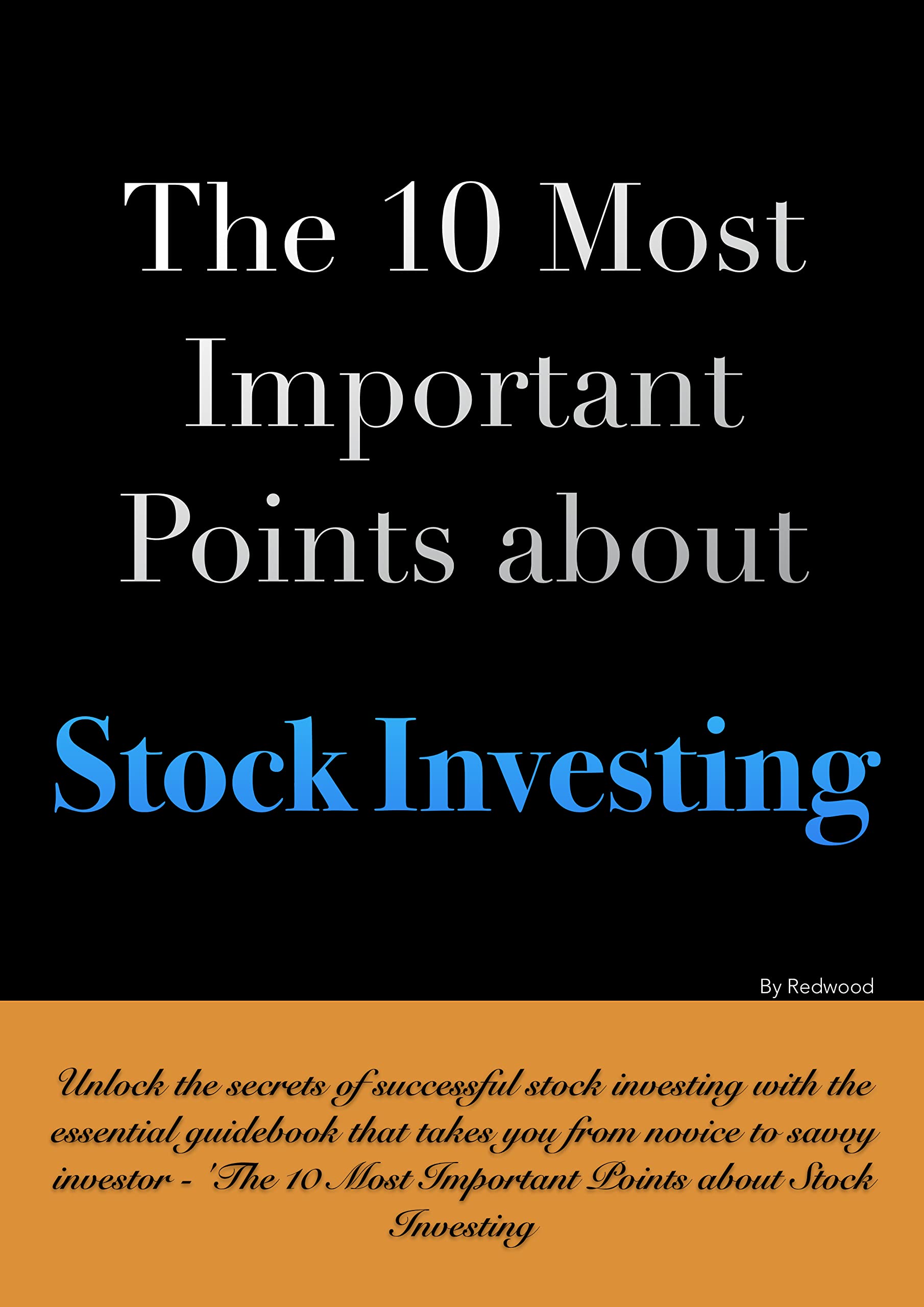The 10 Most Important Points about Stock Investing by Redwood | Goodreads