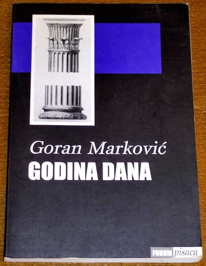 Godina dana by Goran Marković | Goodreads