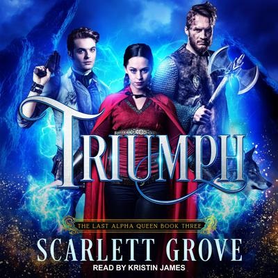 Triumph (The Last Alpha Queen Series) by A.L. Fogerty | Goodreads