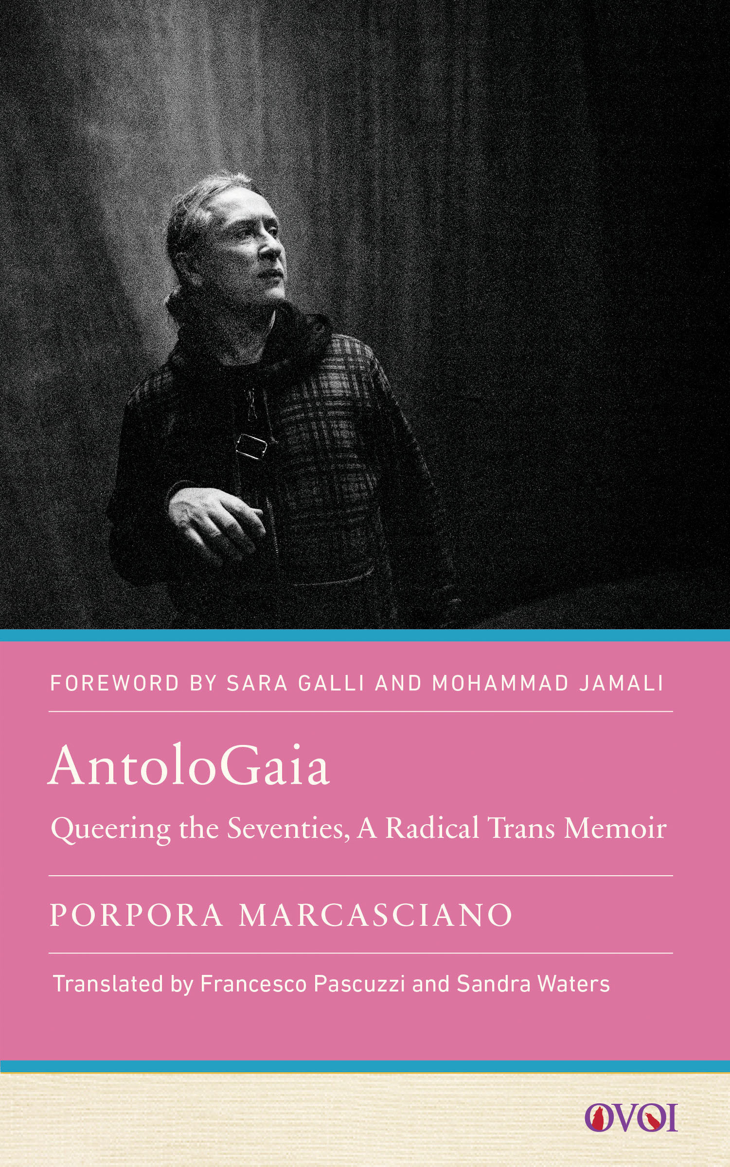 AntoloGaia: Queering the Seventies, A Radical Trans Memoir by Sara Galli | Goodreads