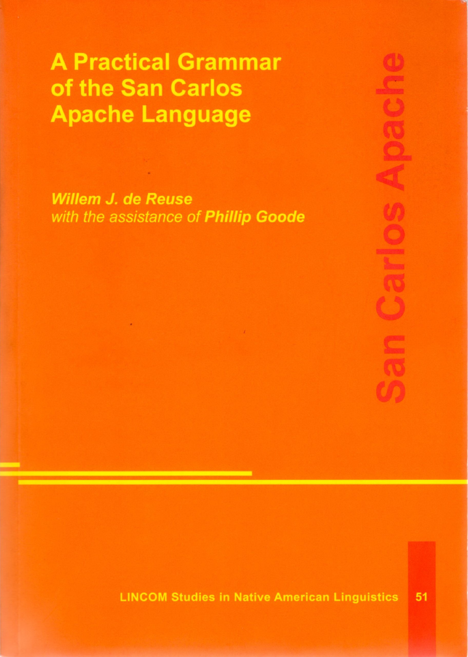 A Practical Grammar of the San Carlos Apache Language by Willem Joseph ...