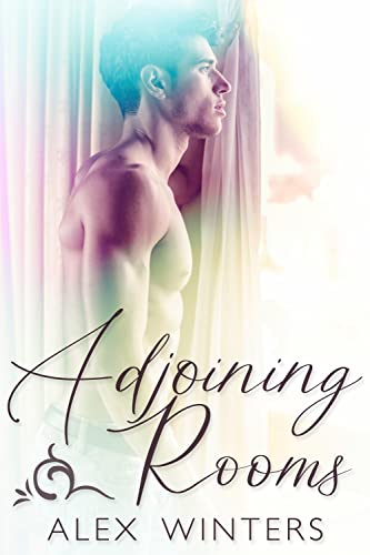 Adjoining Rooms by Alex Winters | Goodreads
