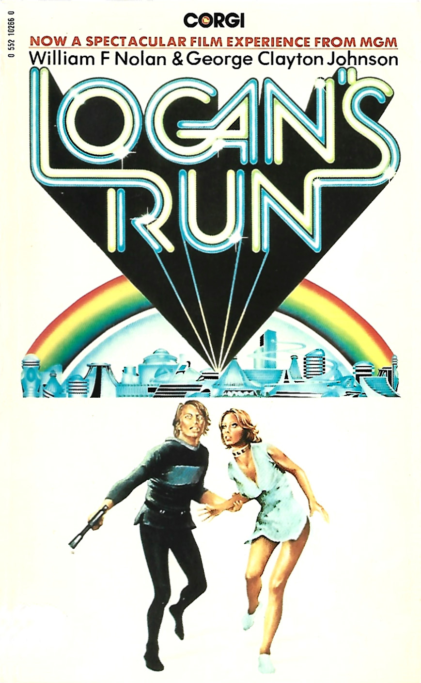 Logan's Run (Logan, #1) by William F. Nolan | Goodreads