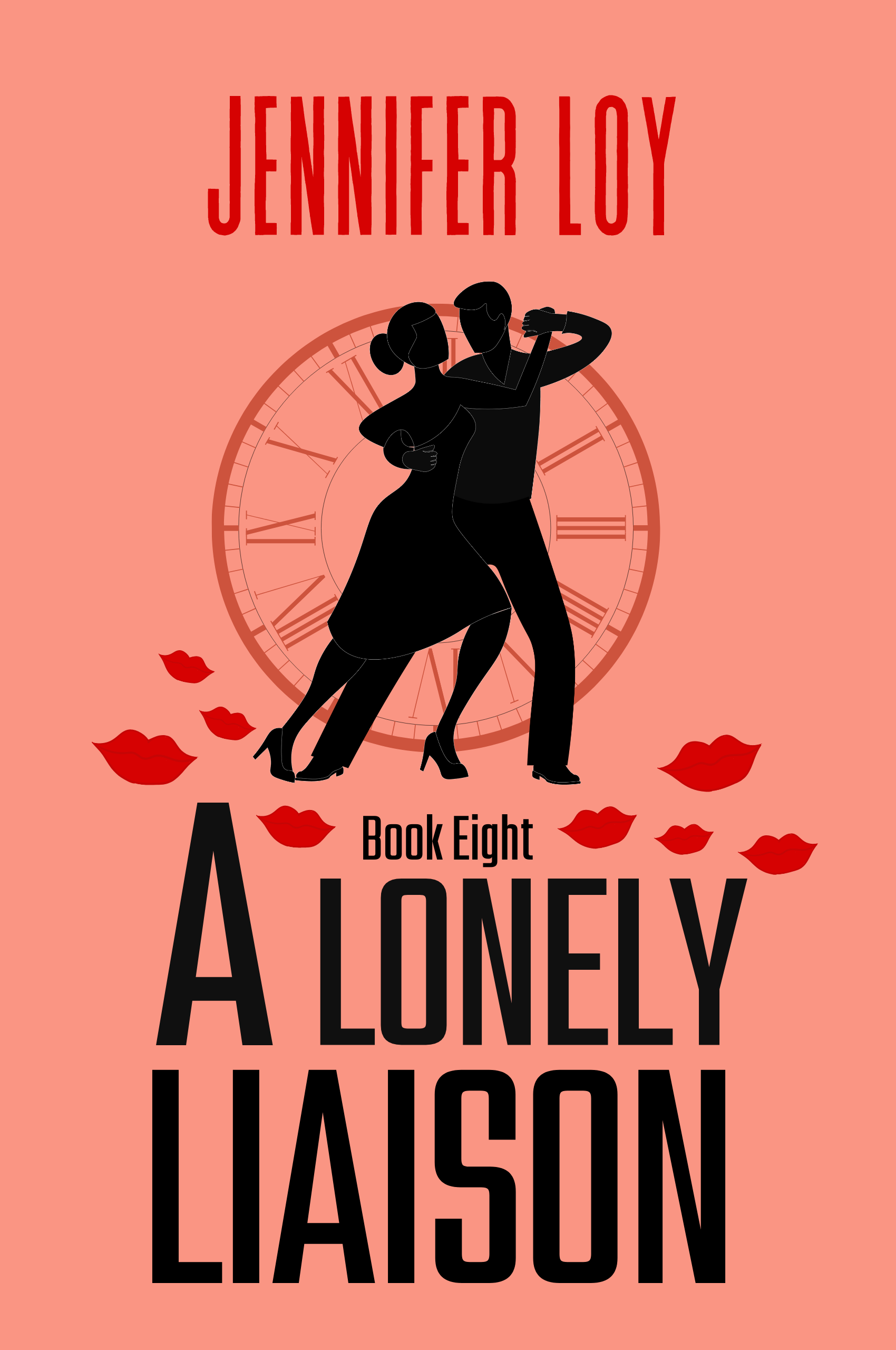 A Lonely Liaison: Book Eight by Jennifer Loy | Goodreads