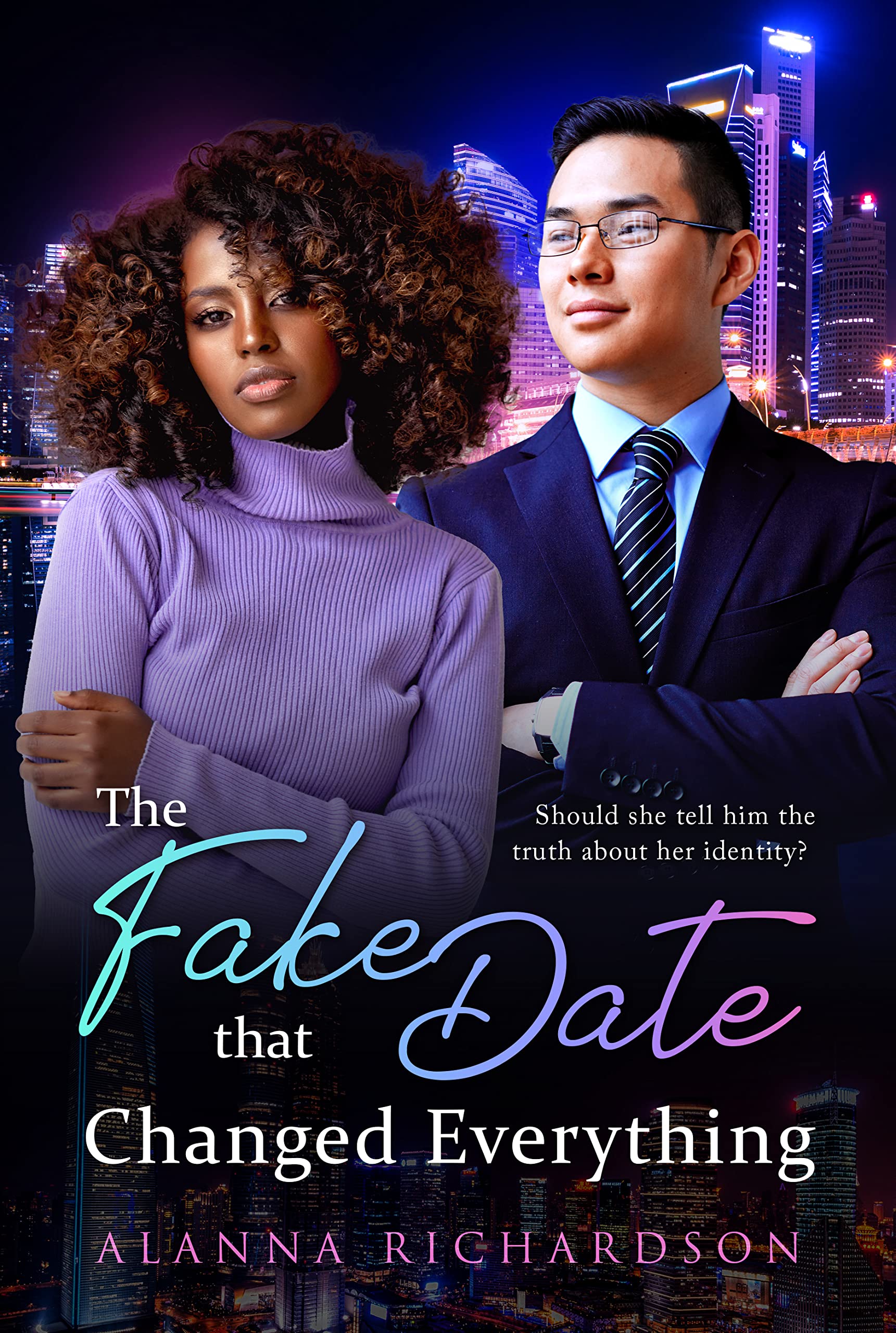 The Fake Date That Changed Everything by Alanna Richardson | Goodreads