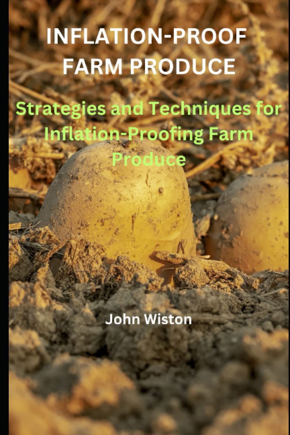 Inflation-Proof Farm Produce: Strategies and Techniques for Inflation ...