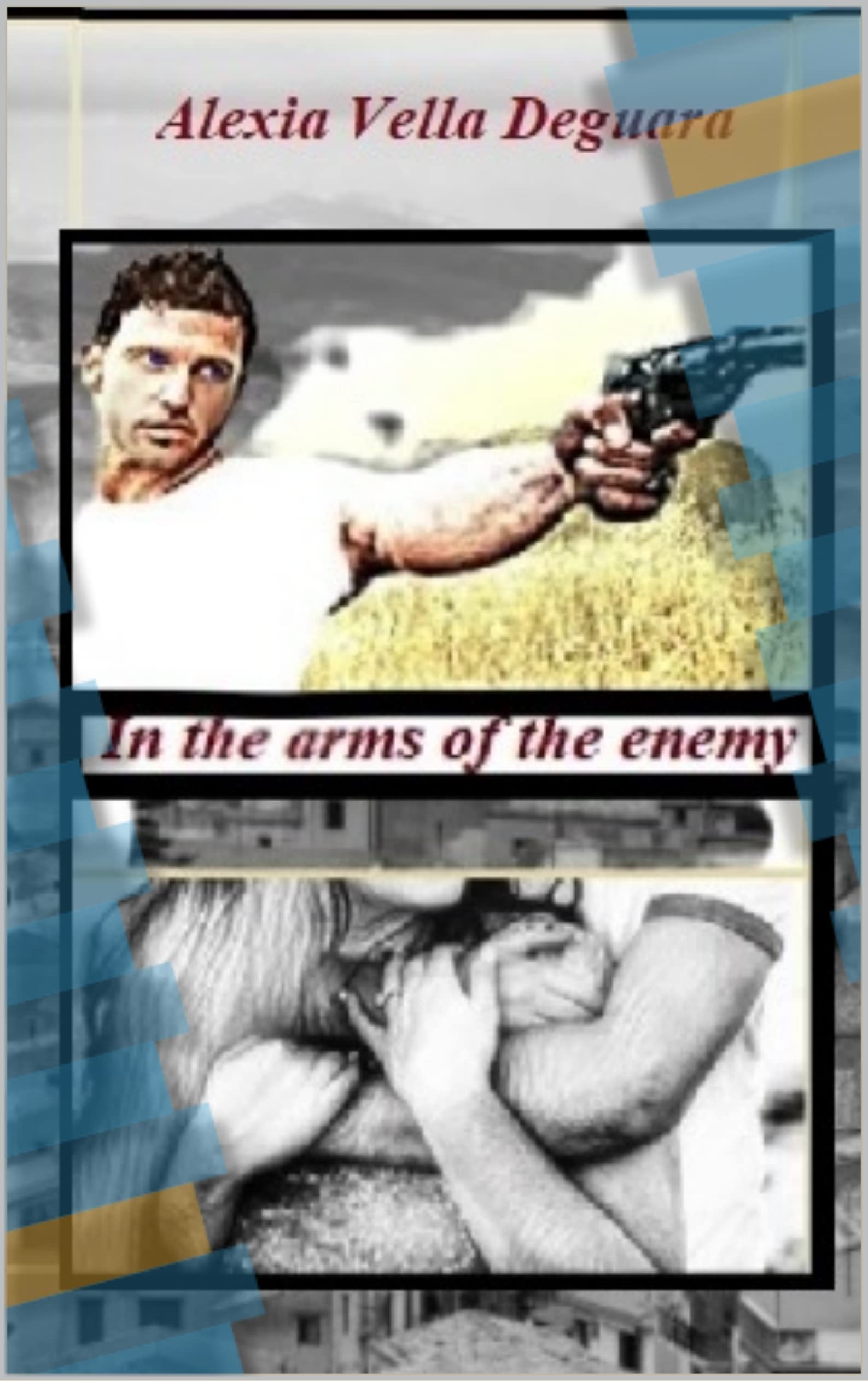 In the arms of the enemy by Alexia Vella Deguara | Goodreads