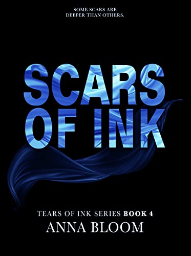 Scars of Ink (Tears of Book 4) by Anna Bloom | Goodreads