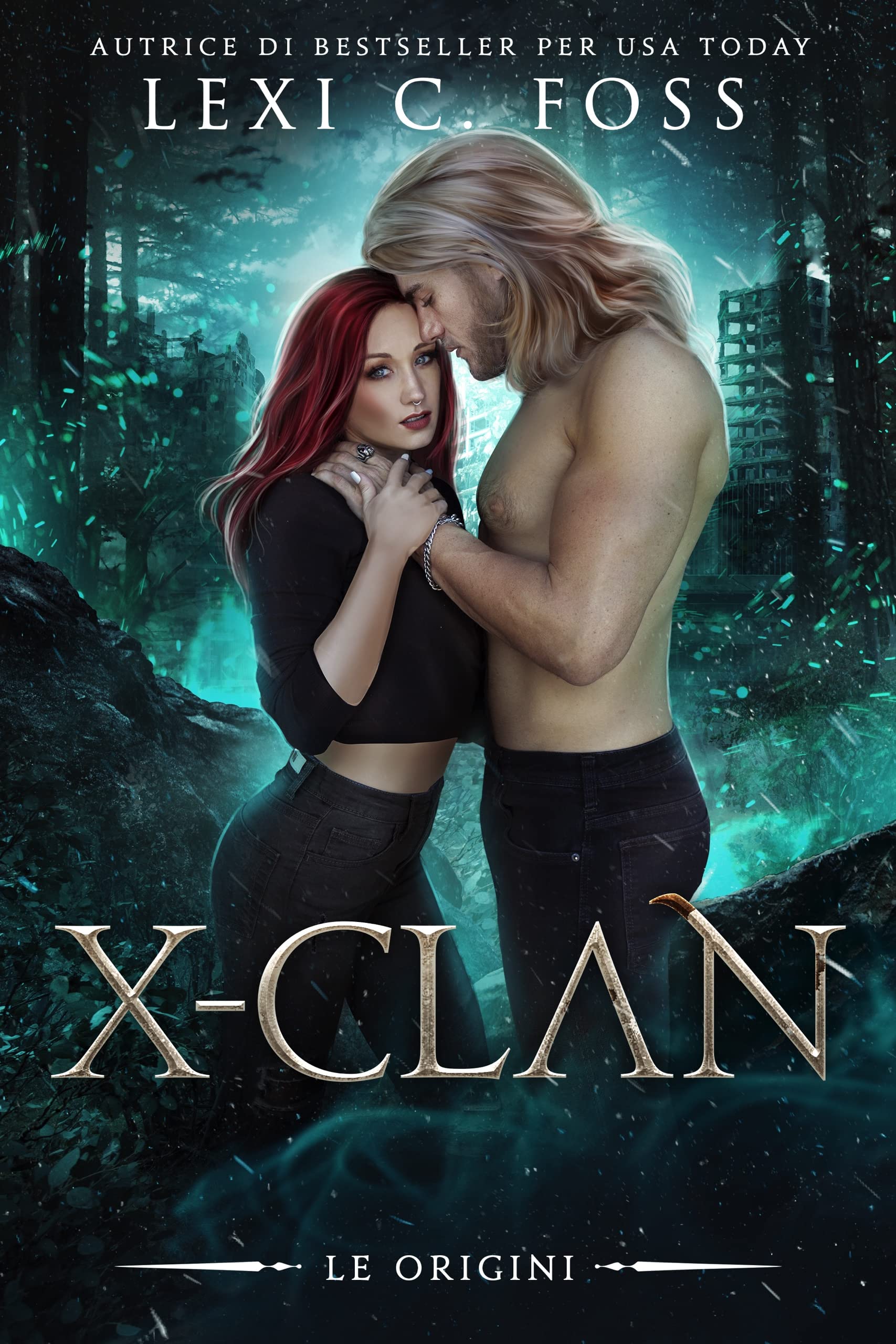 X-Clan: Le Origini: Un Romanzo Paranormale sui Lupi Mannari (La serie X-Clan Vol. 1) by Lexi C ...
