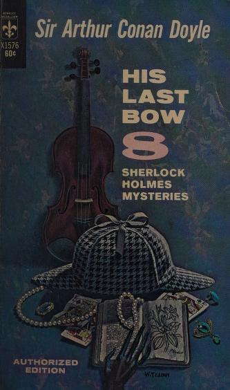 His Last Bow by Arthur Conan Doyle | Goodreads