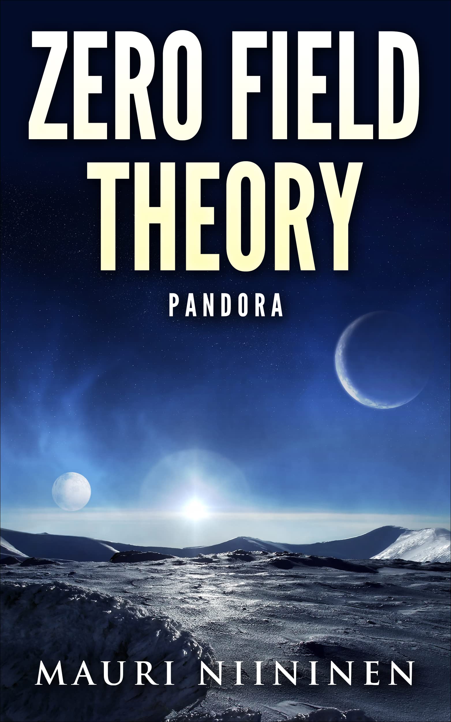 Zero Field Theory: Pandora by Mauri Niininen | Goodreads