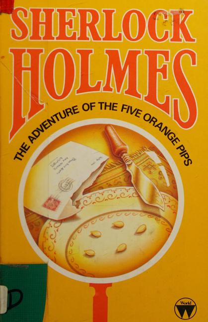 Sherlock Holmes: The Adventure of the Five Orange Pips by Arthur Conan ...