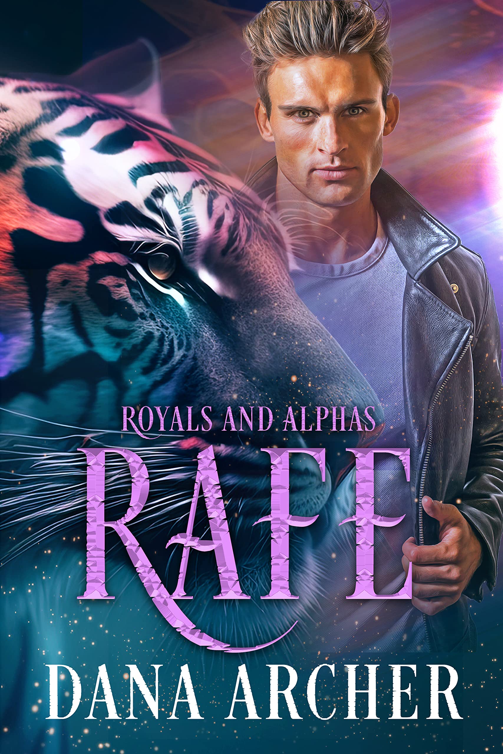 Rafe (Royals and Alphas Book 1) by Dana Archer | Goodreads