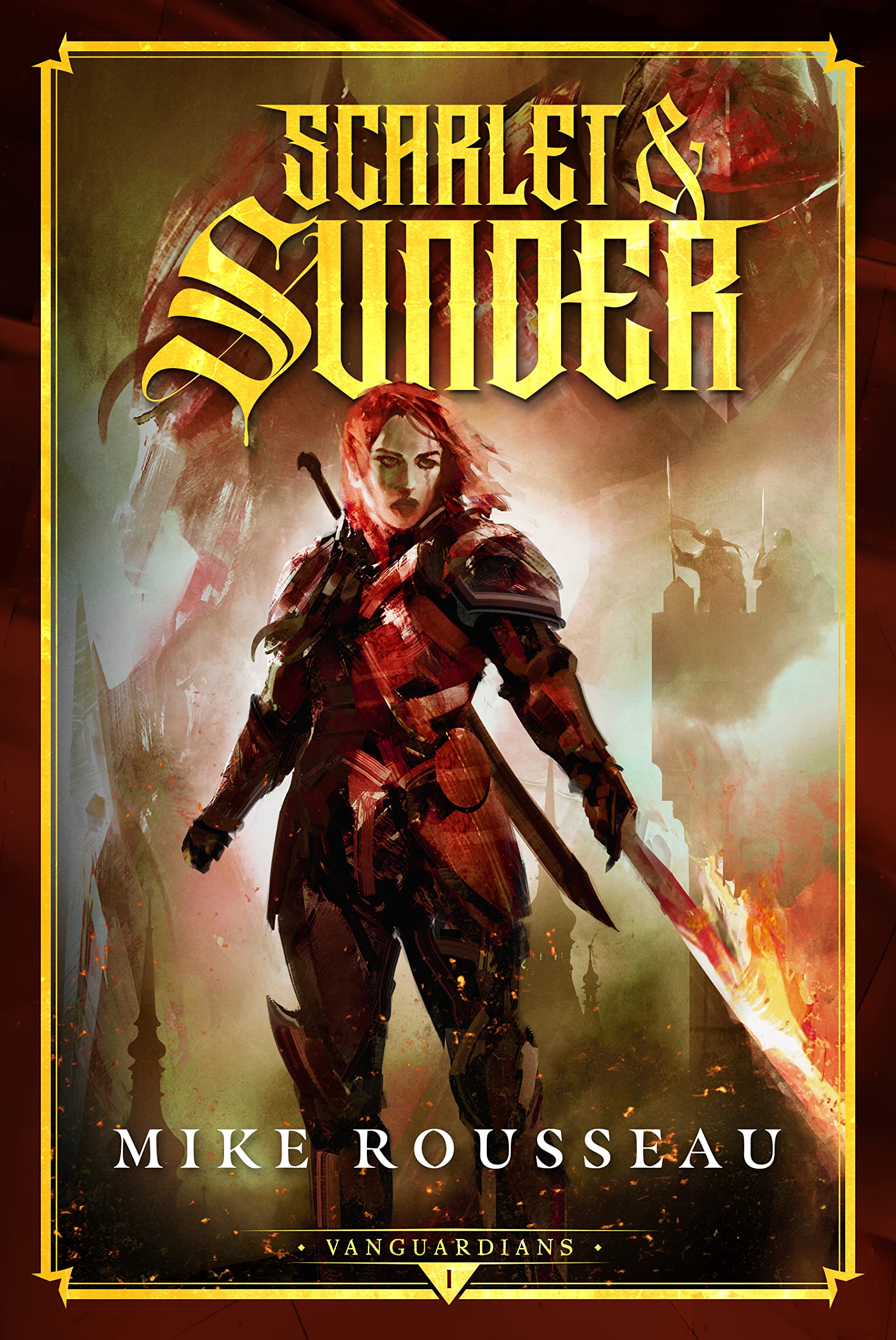 Scarlet and Sunder (Vanguardians, #1) by Mike Rousseau | Goodreads