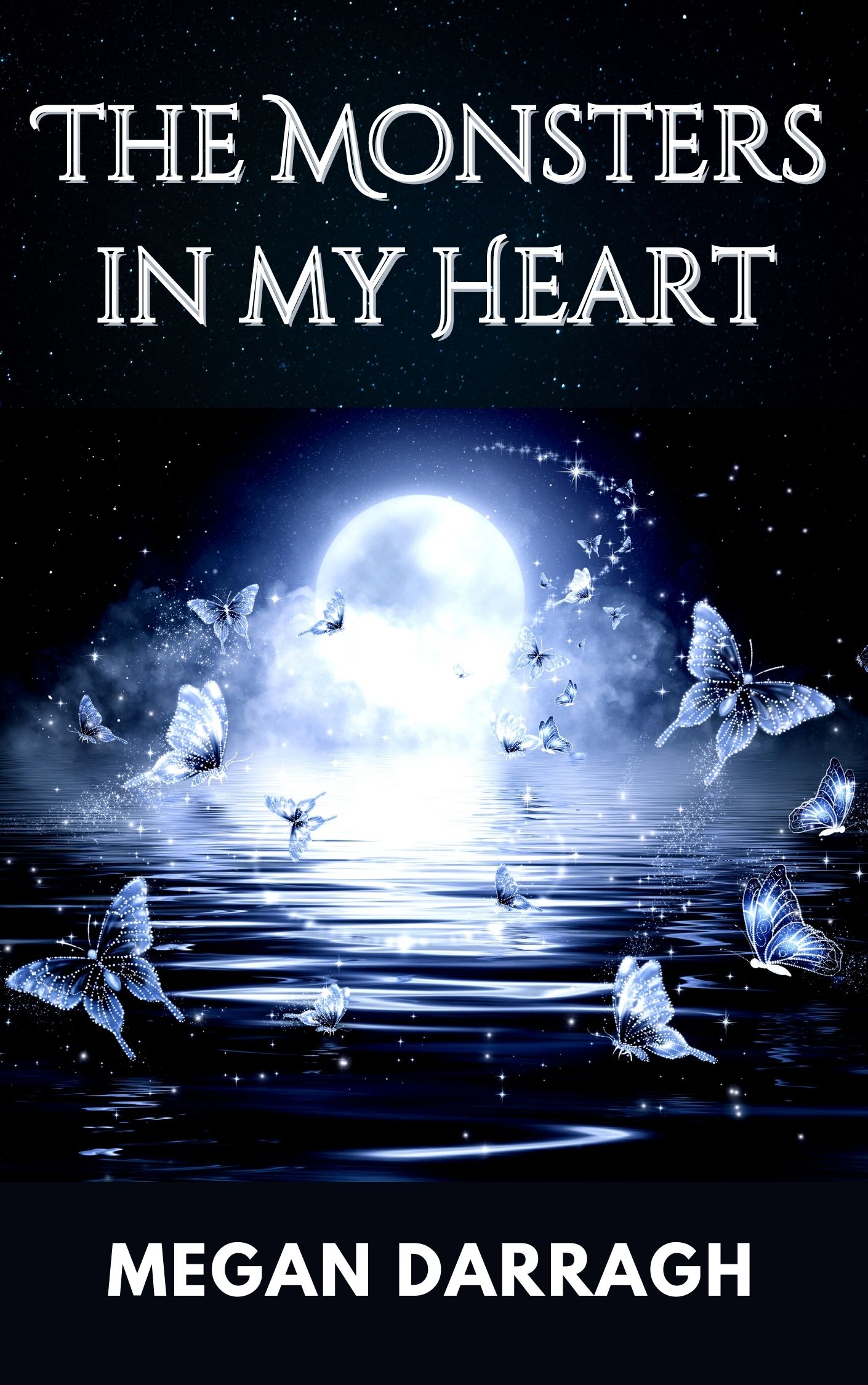 The Monsters in My Heart by Megan Darragh | Goodreads