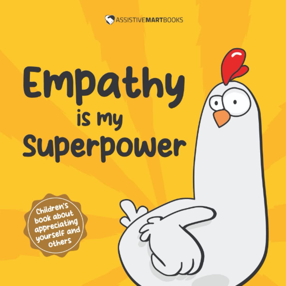 Empathy is my Superpower: A children’s book about learning and applying ...