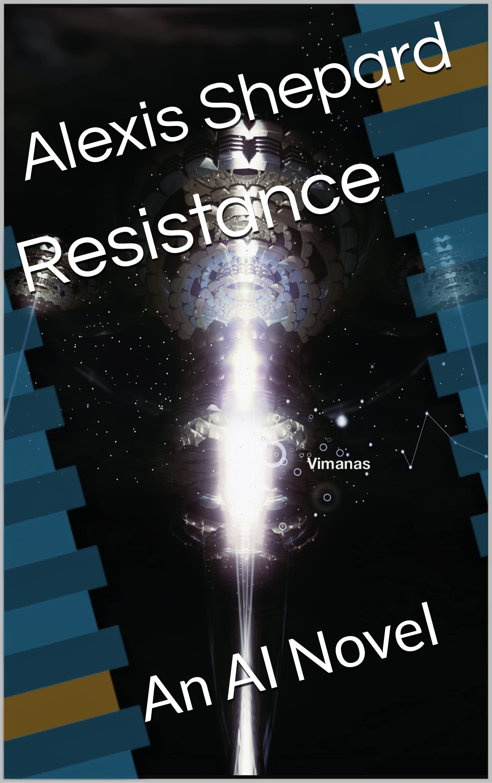 Resistance: An AI Novel by Alexis Shepard | Goodreads