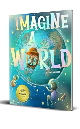 Imagine A World: Full of Wonder by Leigha Huggins | Goodreads