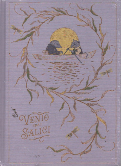 Il vento tra i salici (Storie Meravigliose) by Kenneth Grahame | Goodreads