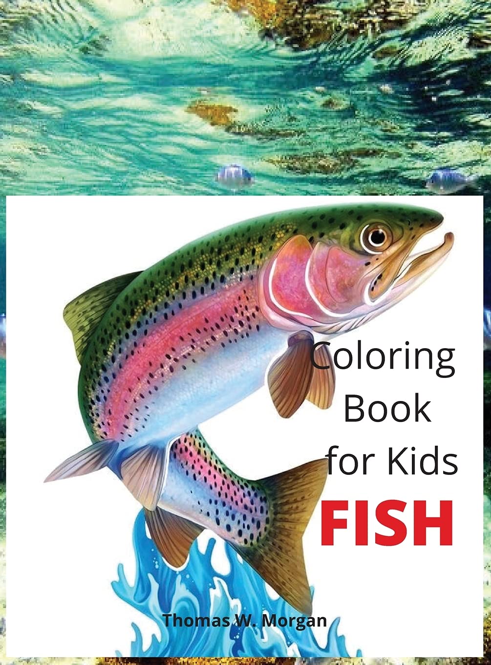 Fish Coloring Book for Kids: fish coloring book for kids ages 4-8 ...