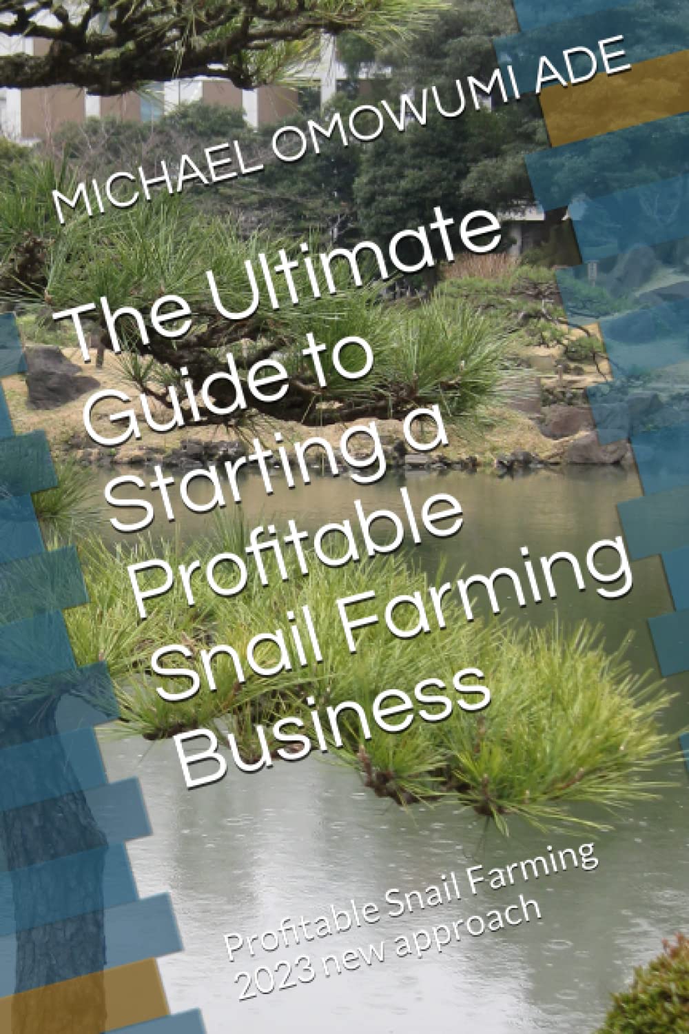 The Ultimate Guide to Starting a Profitable Snail Farming Business: Profitable Snail Farming ...