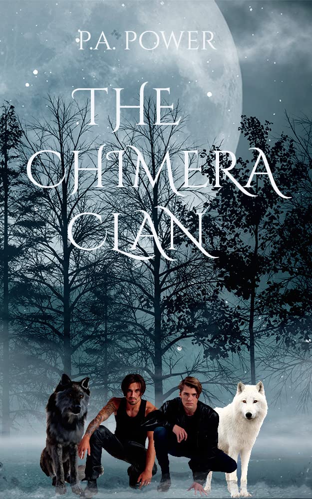 The Chimera Clan: The Chimera Series by P.A. Power | Goodreads