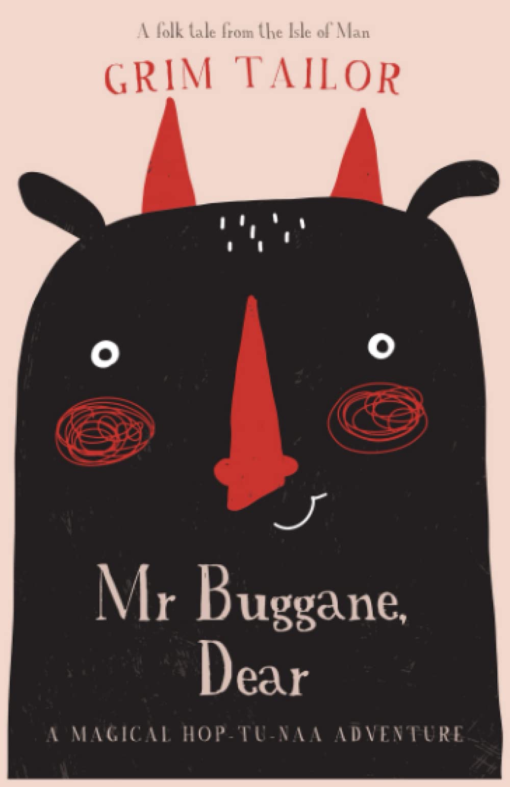 Mr Buggane, Dear: A magical Hop-tu-Naa adventure by Grim Tailor | Goodreads