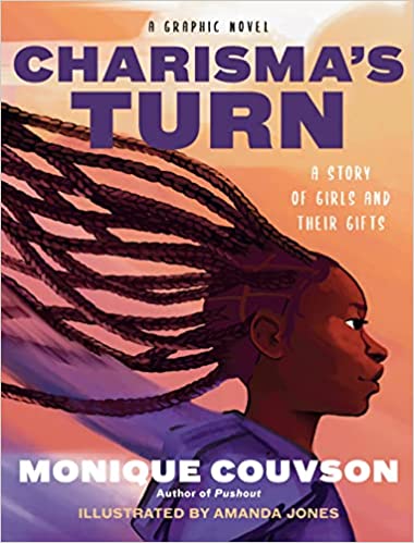 Charisma’s Turn: A Story of Girls and Their Gifts by Monique Couvson ...