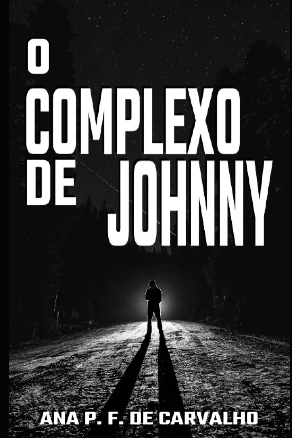 O Complexo de Johnny (Portuguese Edition) by Ana P.F. de Carvalho | Goodreads