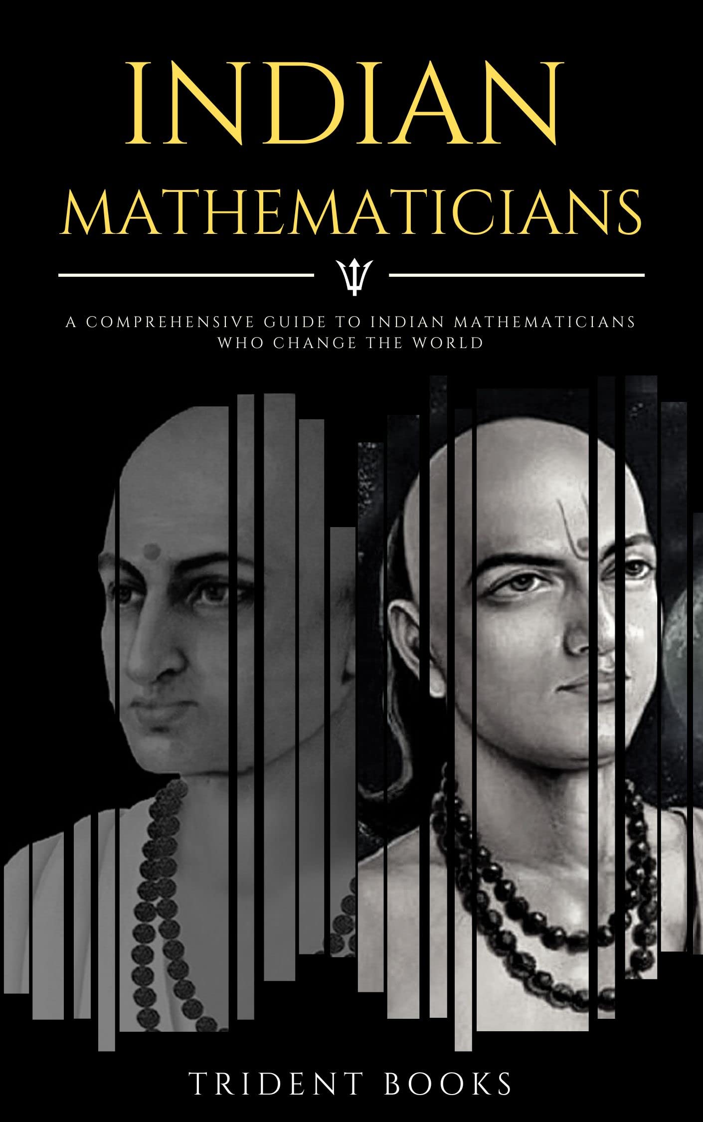 Indian Mathematicians Who Change the World by Trident Books | Goodreads