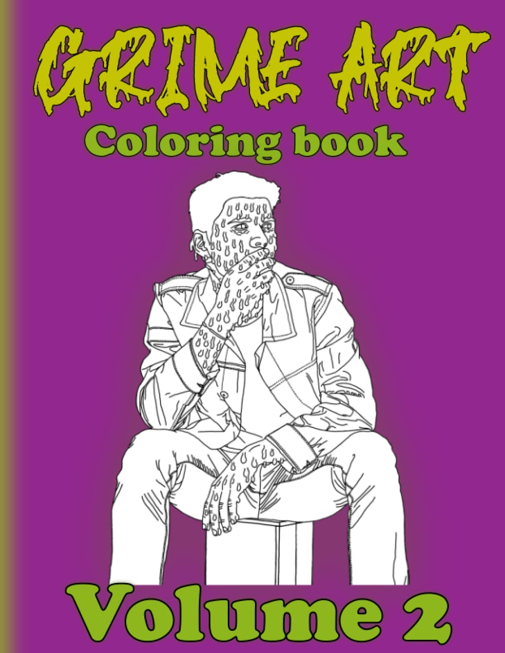 Grime Art Coloring Book: Volume 2 by Melinda Burns | Goodreads