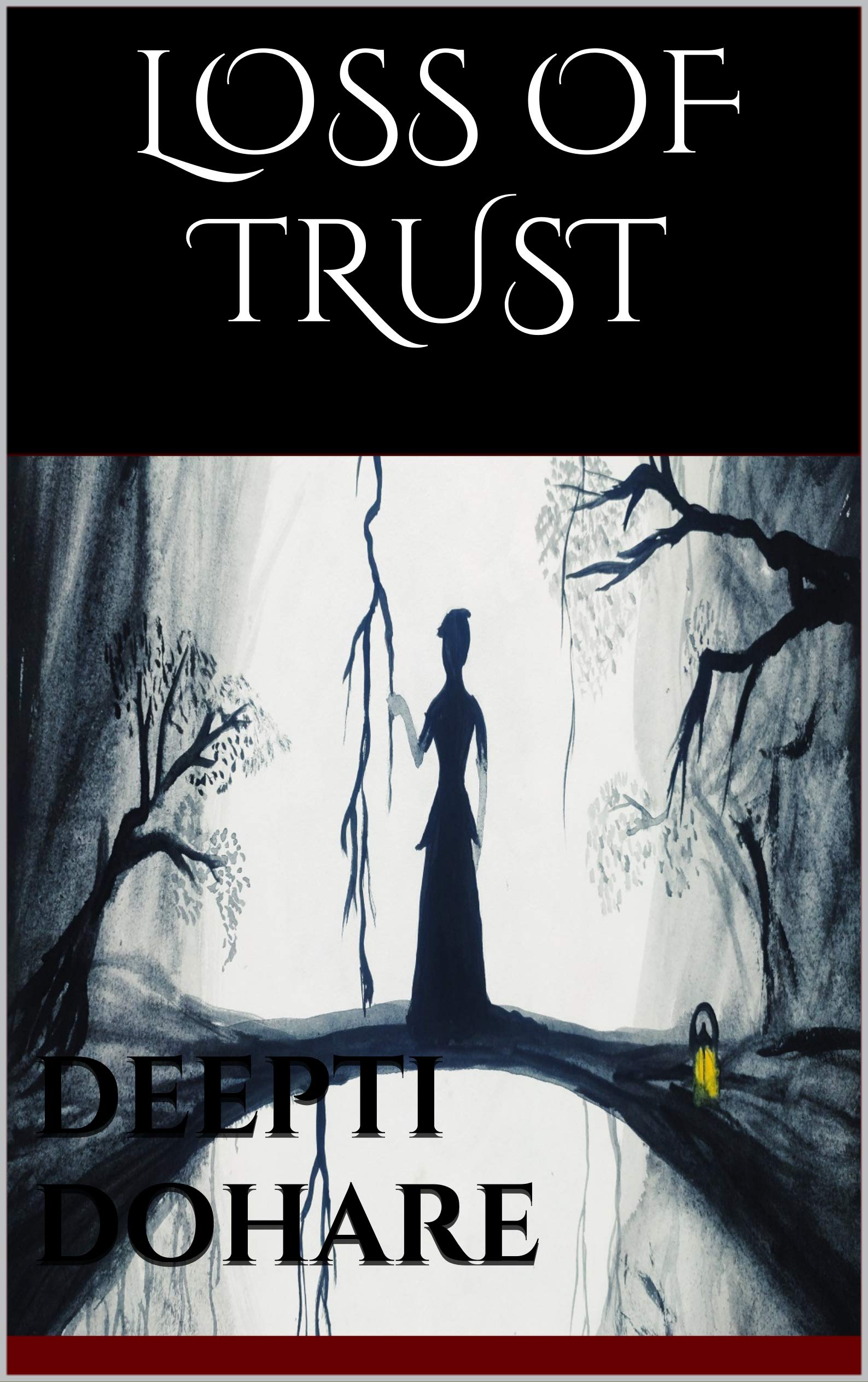 LOSS OF TRUST by DEEPTI DOHARE | Goodreads