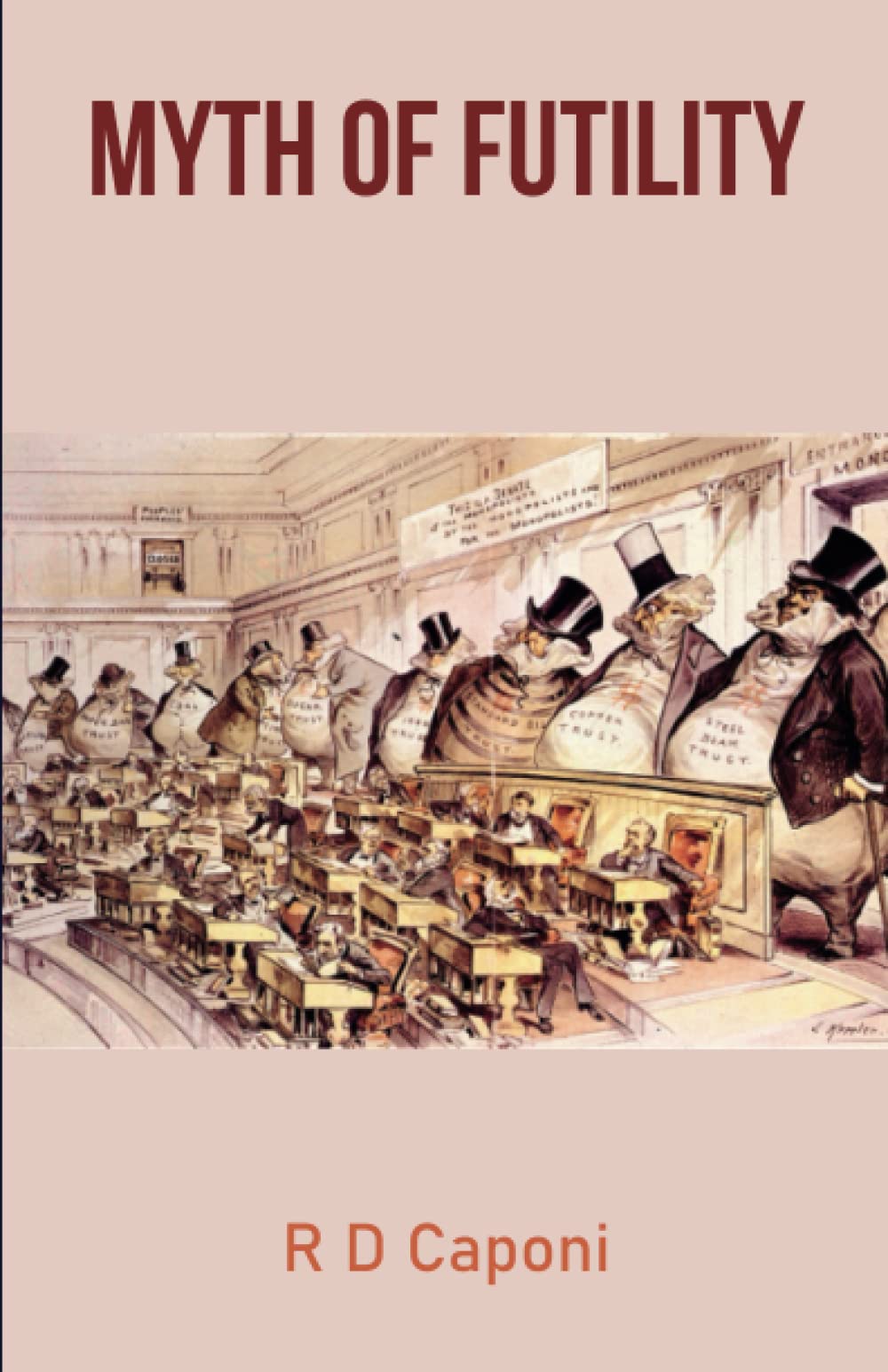 Myth of Futility by R. D. Caponi | Goodreads