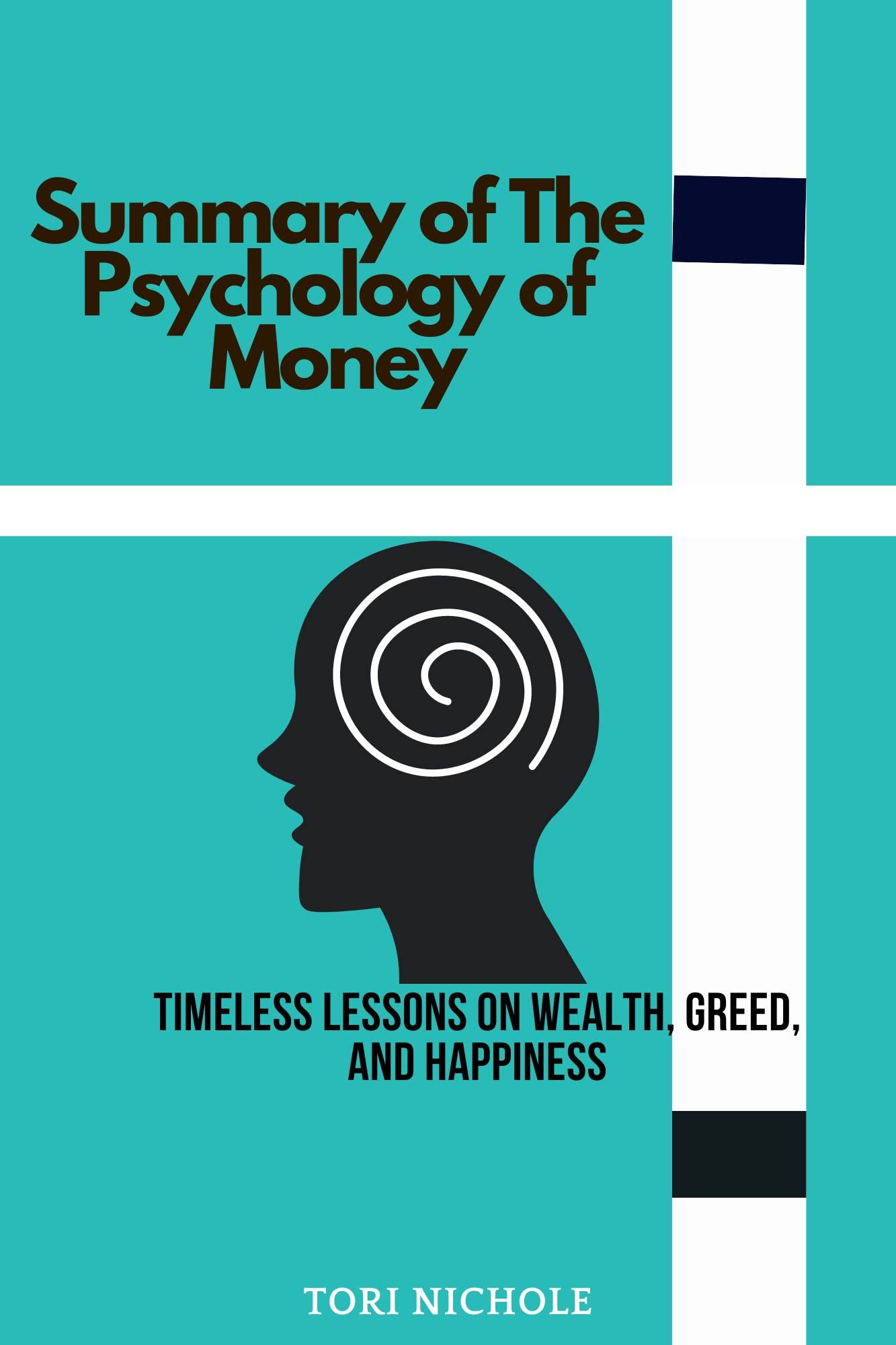 Summary of The Psychology of Money: Timeless Lessons on Wealth, Greed ...