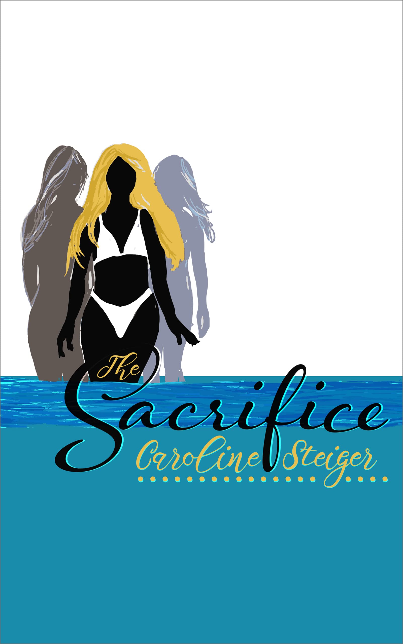 The Sacrifice by Caroline Steiger | Goodreads
