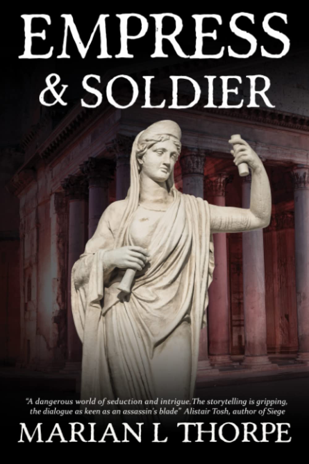 Empress & Soldier (Empire's Legacy) by Marian L Thorpe | Goodreads