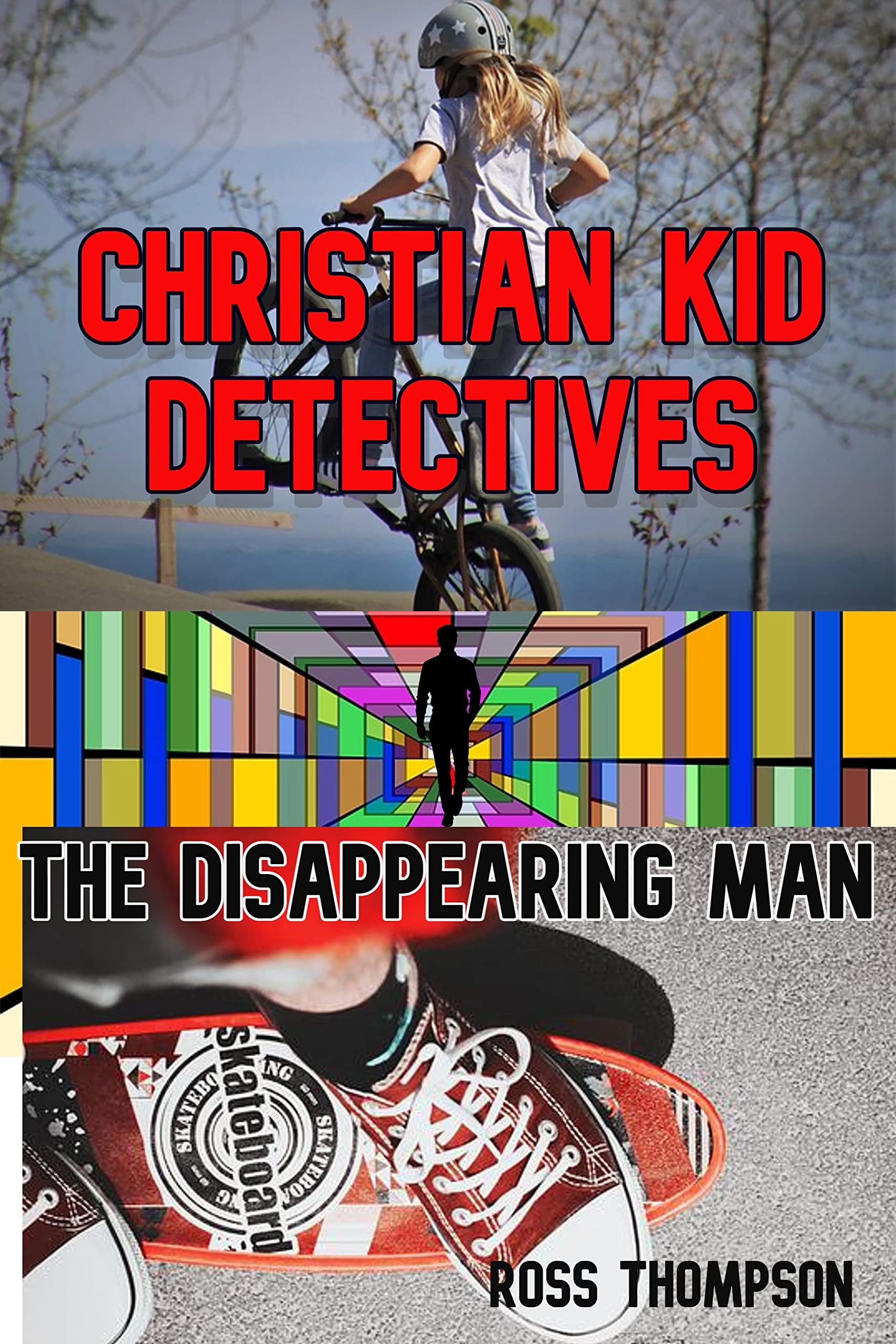 Christian Kid Detectives The Disappearing Man by Ross Thompson | Goodreads