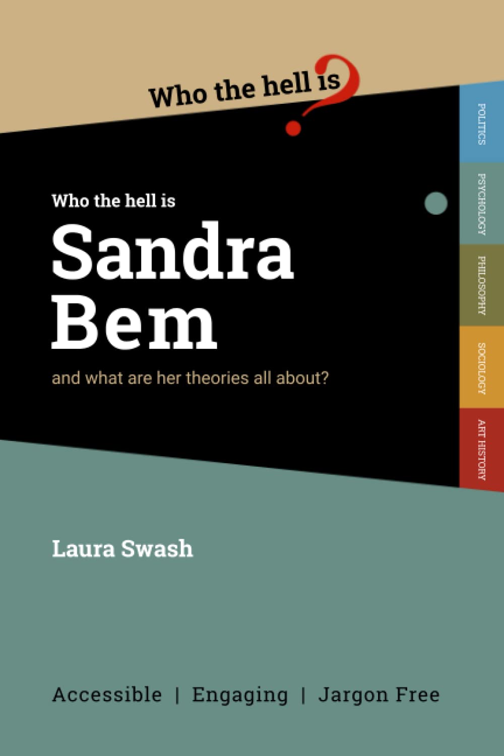 Who the Hell is Sandra Bem?: And what are her theories all about? by ...