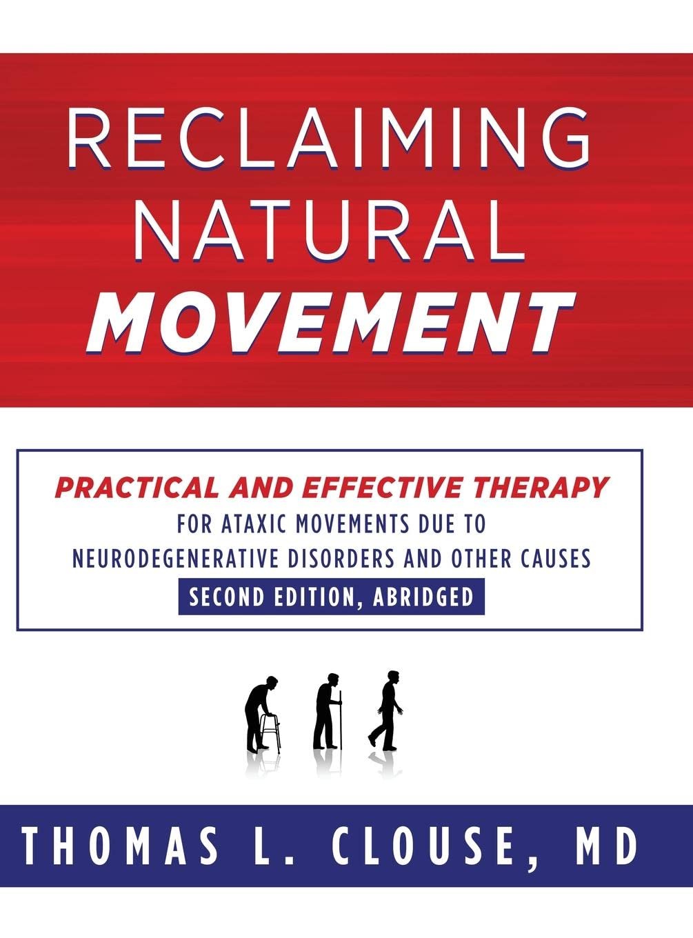 Reclaiming Natural Movement: Practical and effective therapy for ataxic ...