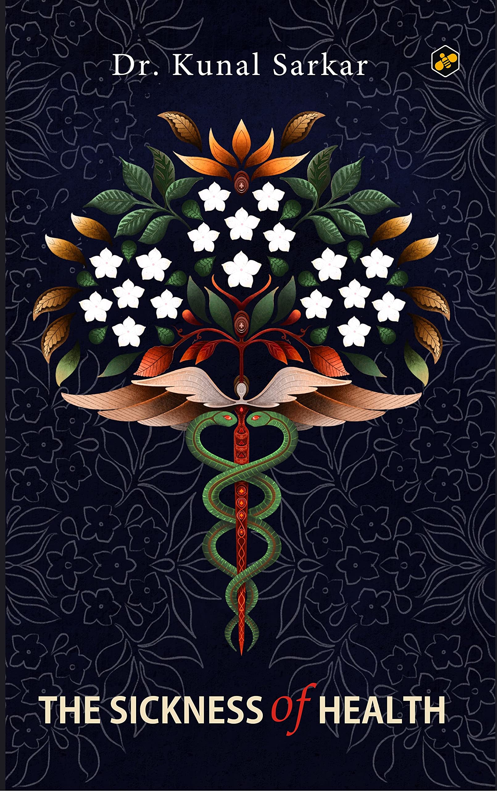 The Sickness of Health by Dr. Kunal Sarkar | Goodreads