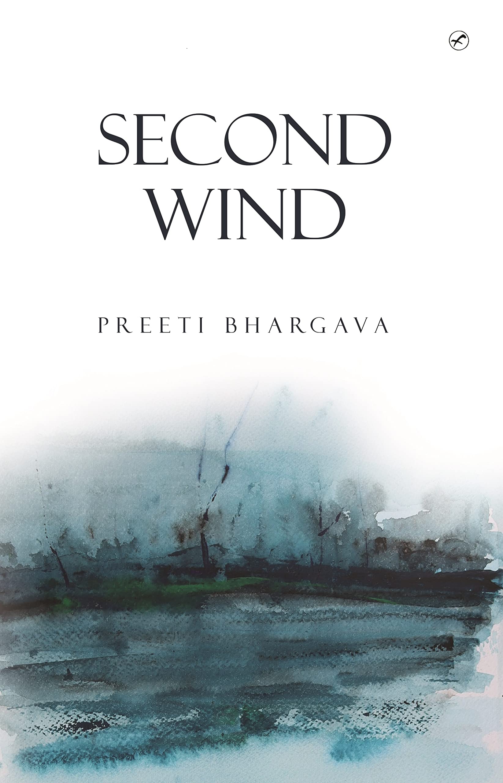 Second Wind by Preeti Bhargava | Goodreads