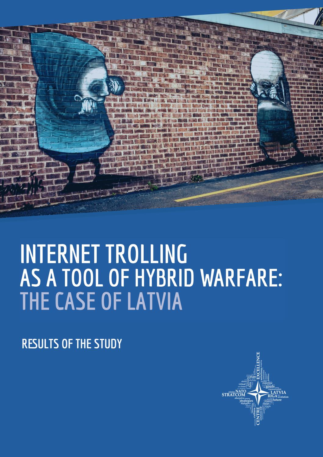 Internet Trolling as a Tool of Hybrid Warfare: the Case of Latvia by ...
