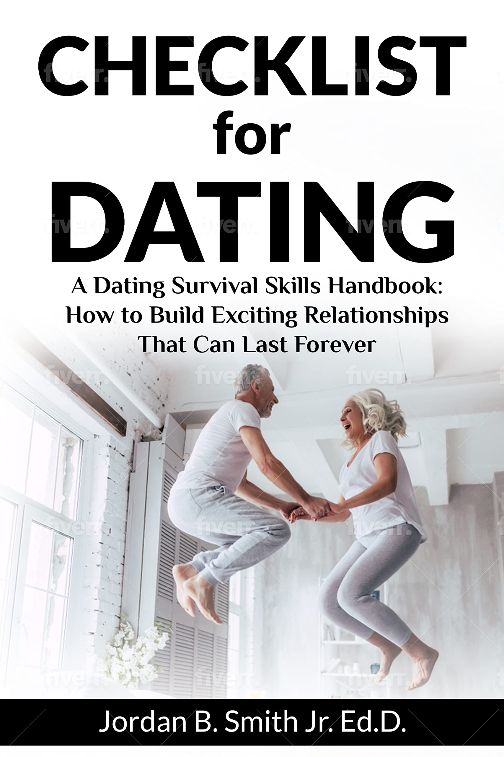 Checklist for Dating: A Dating Survival Skills Handbook: How to Build ...