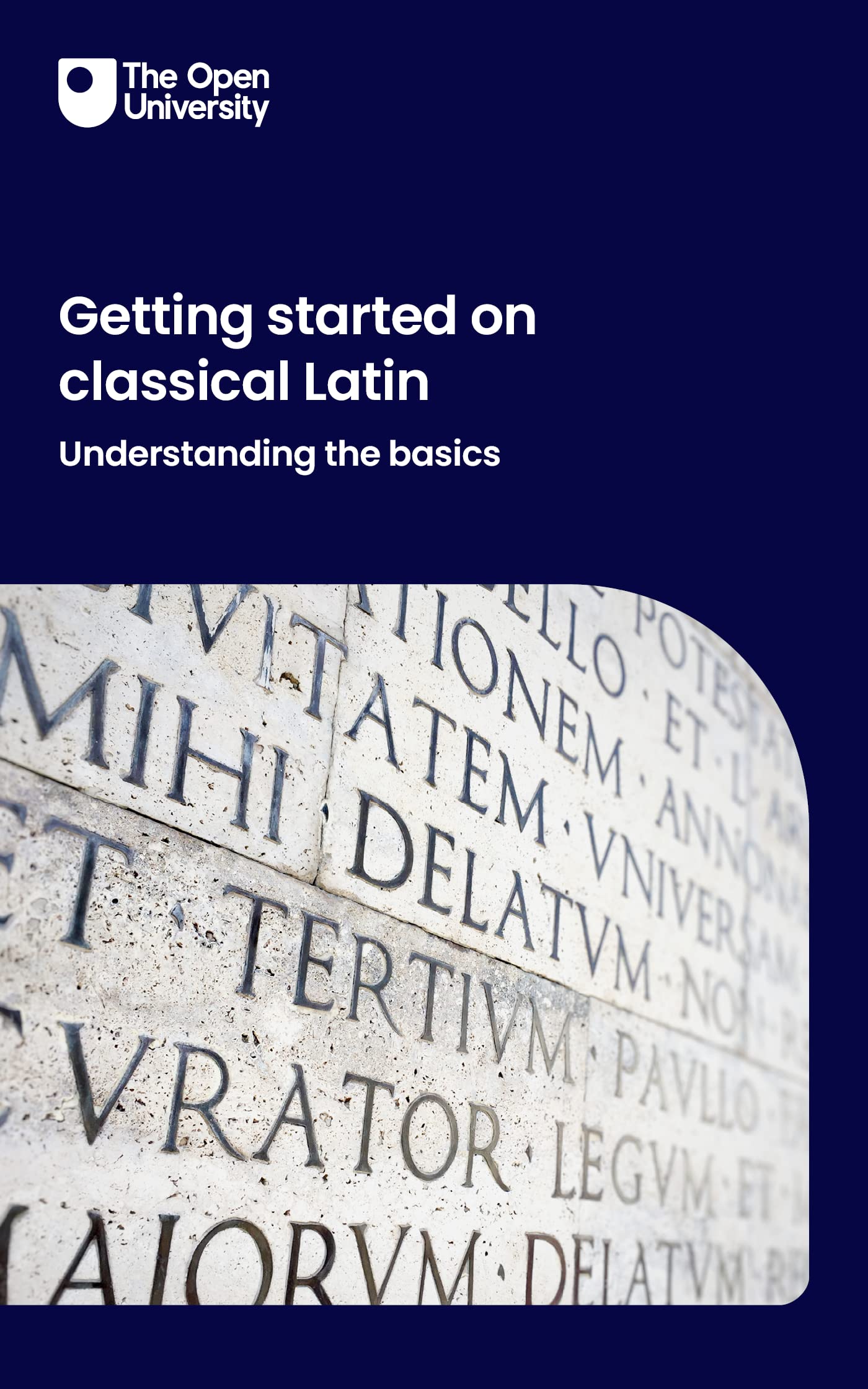 Getting started on classical Latin: understanding the basics by The Open University | Goodreads
