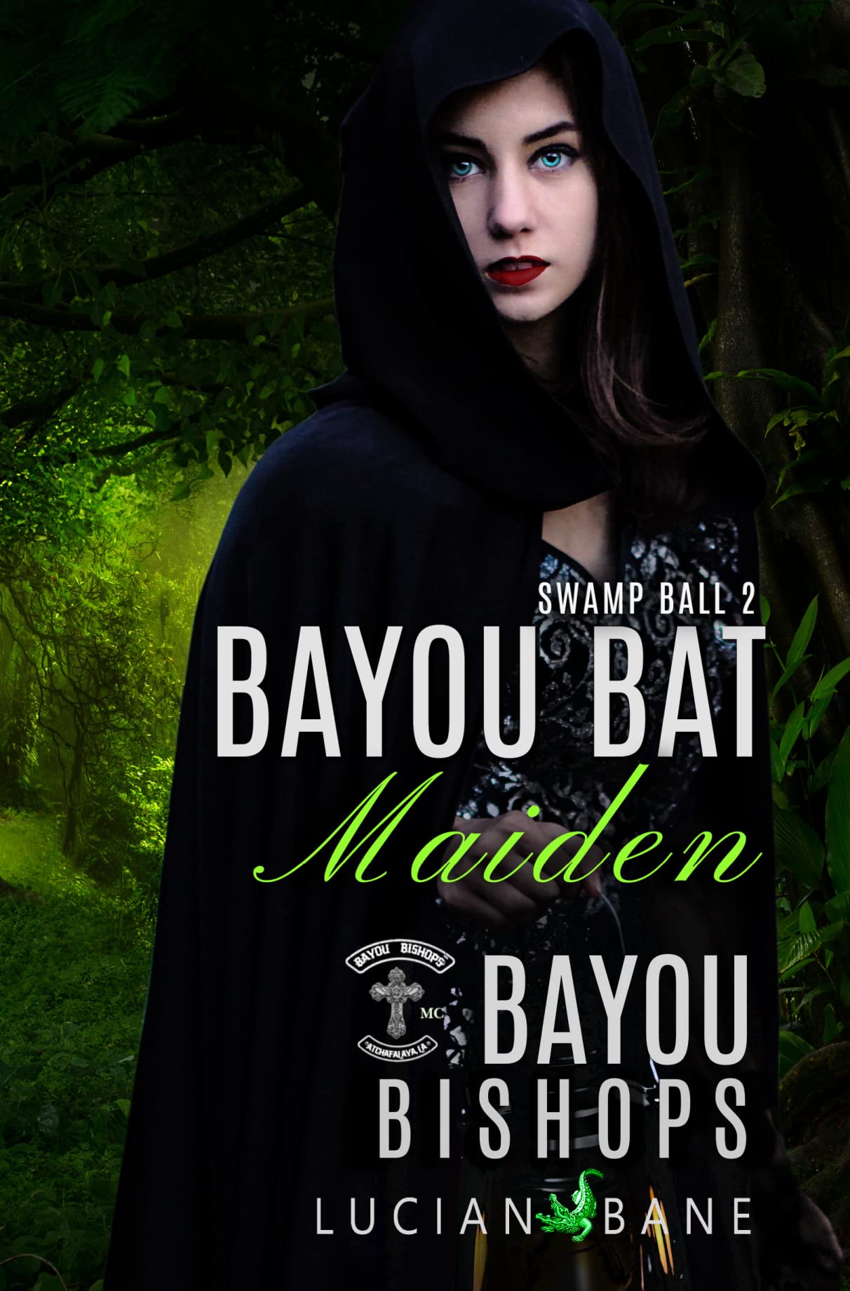 Bayou Bat Maiden (Bayou Bishops MC, #9) by Lucian Bane | Goodreads