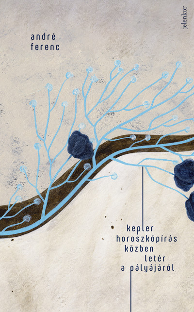 Kepler horoszkópírás közben letér a pályájáról by André Ferenc | Goodreads