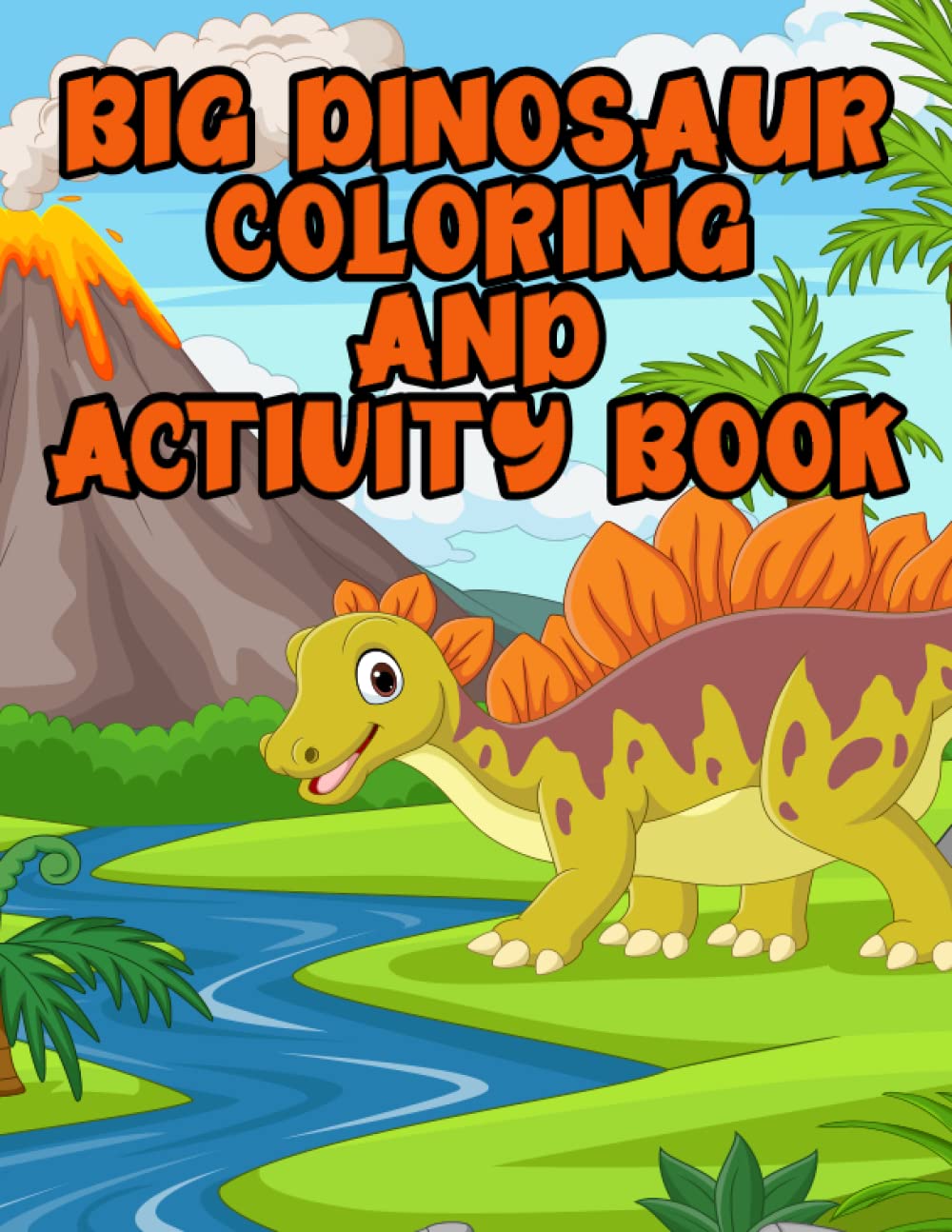 Big Dinosaur Coloring and Activity Book: Dinosaur Coloring Pages, Mazes ...