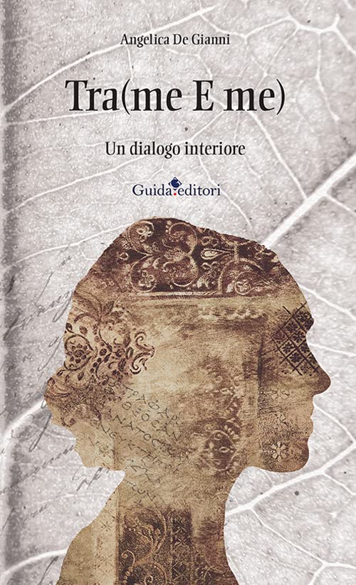 Tra(me E me): Un dialogo interiore by Angelica De Gianni | Goodreads
