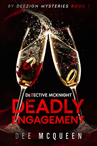 Detective McKnight - Deadly Engagement: By Deezign Mysteries Book 1 by ...